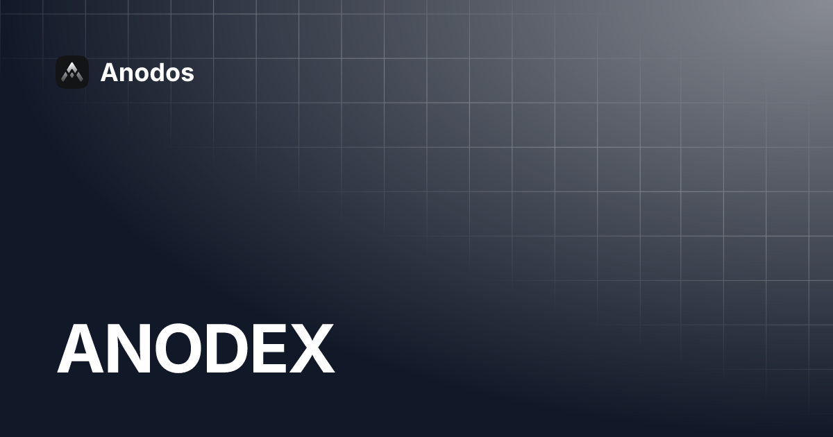 ANODEX | Anodos